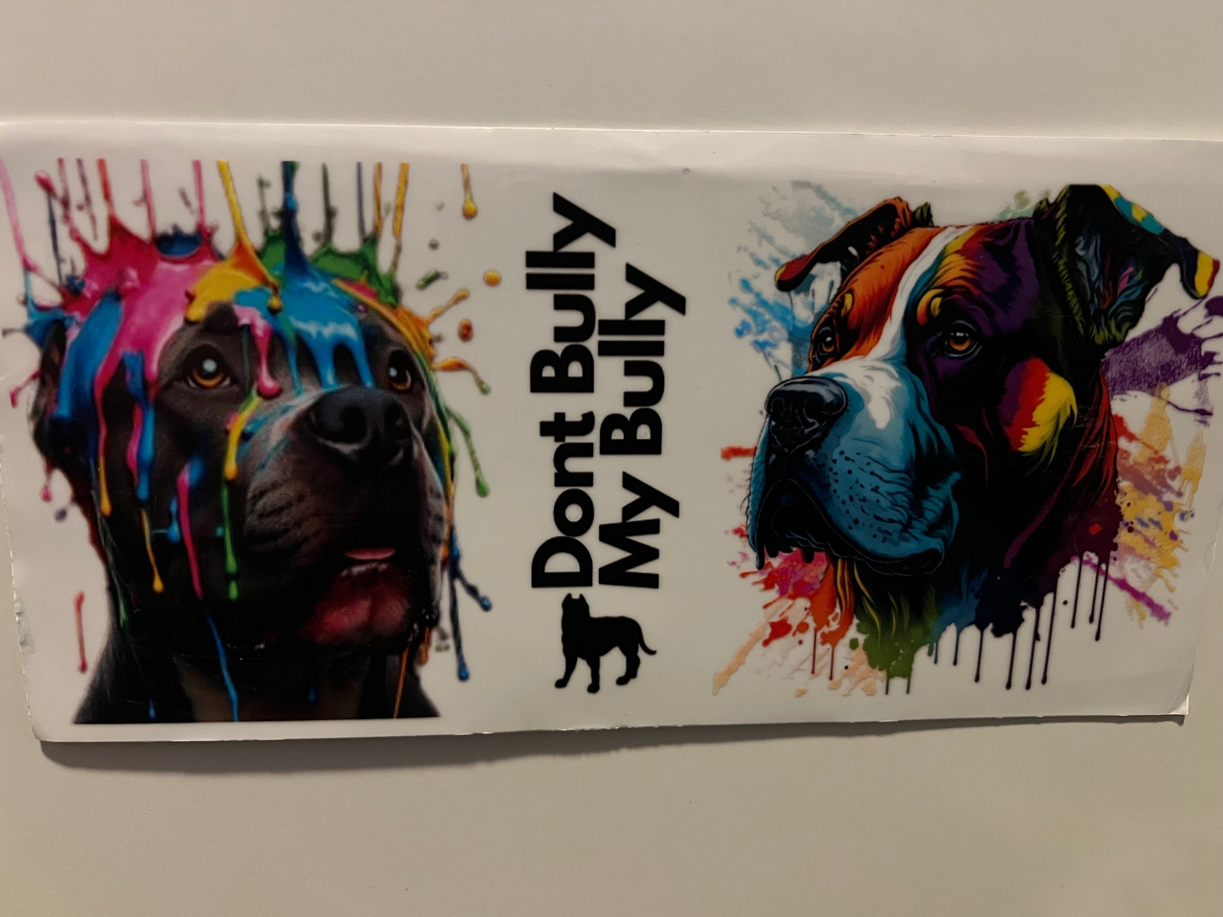 Don’t bully my bully V2 wrap exclusive – House of Wraps